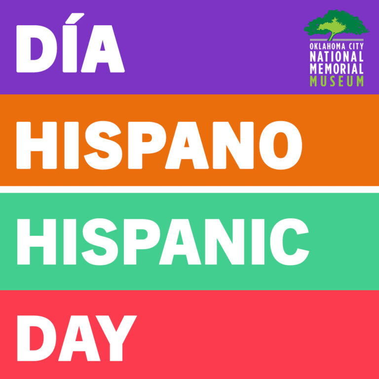 Día Hispano | Hispanic Day – Oklahoma City National Memorial & Museum
